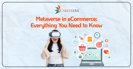 Metaverse in eCommerce: Everything You Need to Know