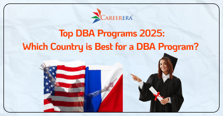 Top DBA Programs 2025: Which Country is Best for a DBA Program?