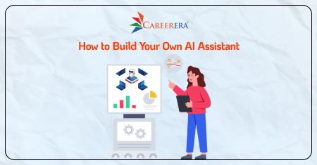 How to Build Your Own AI Assistant