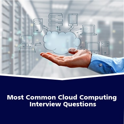 Most Common Cloud Computing Interview Questions | Careerera