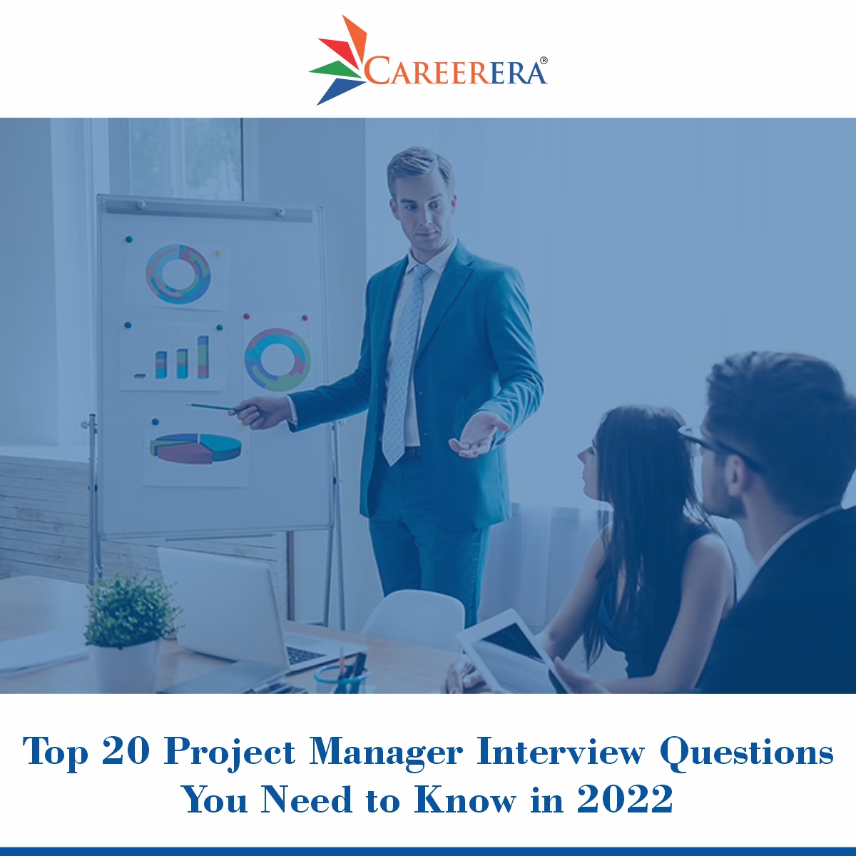 20 Most Important Project Manager Interview Questions for 2022