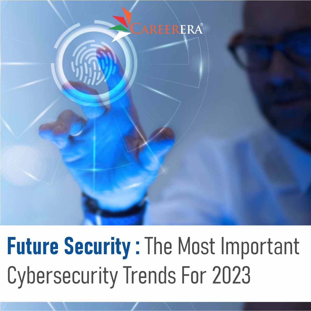Future Security | The Most Important Cybersecurity Trends For 2024