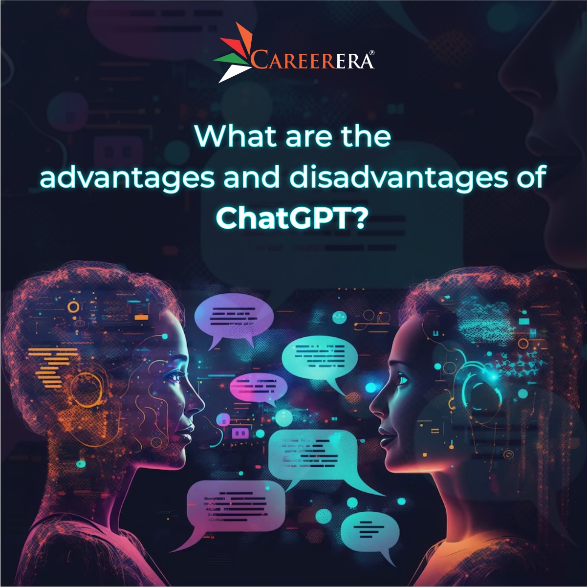 What are the Advantages and Disadvantages of ChatGPT?