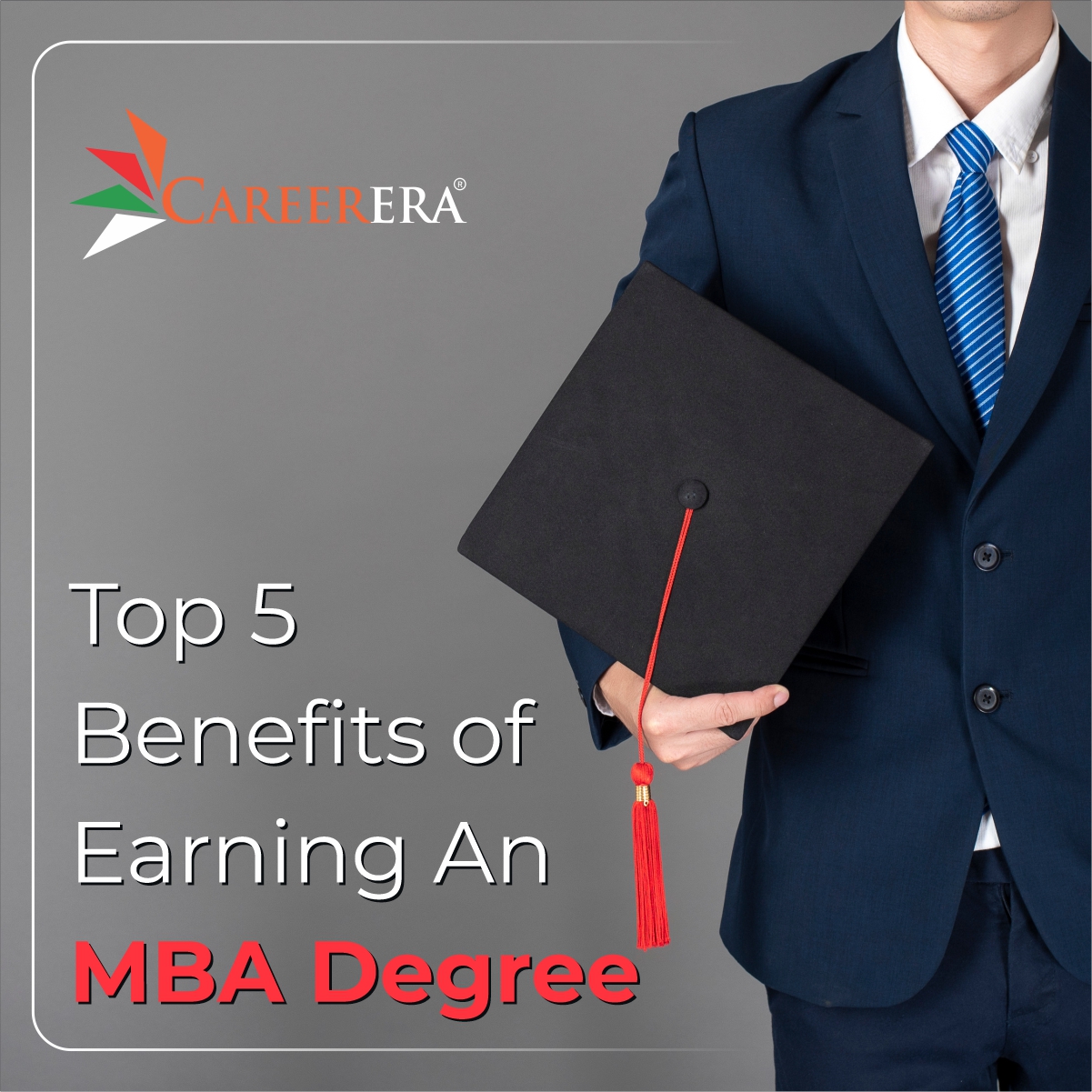 Top 5 Benefits of Earning An MBA Degree