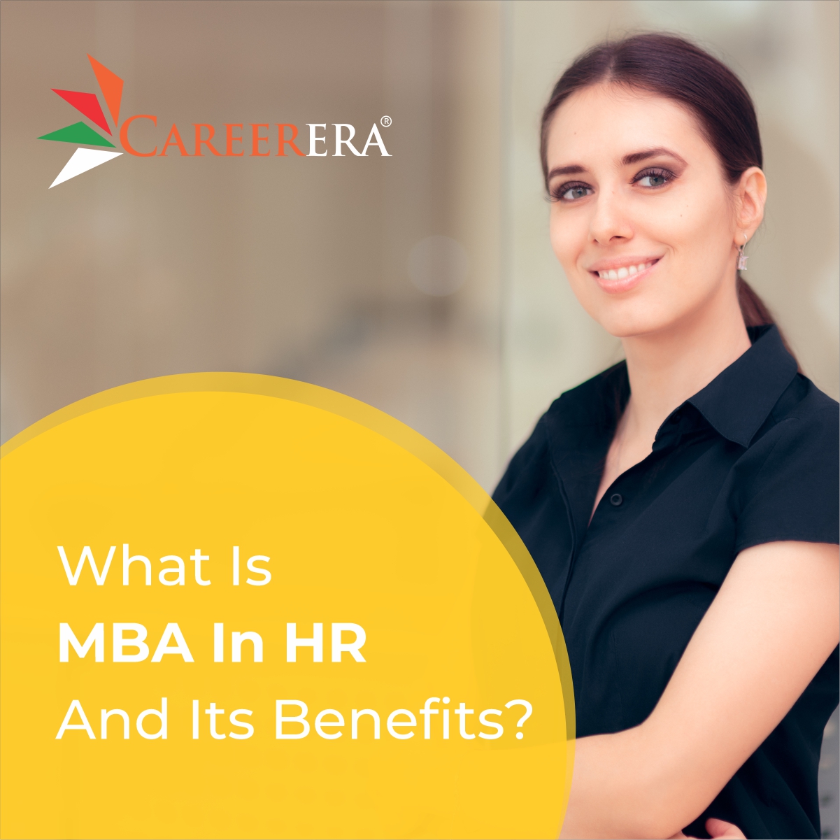What Is MBA In HR And Its Benefits?
