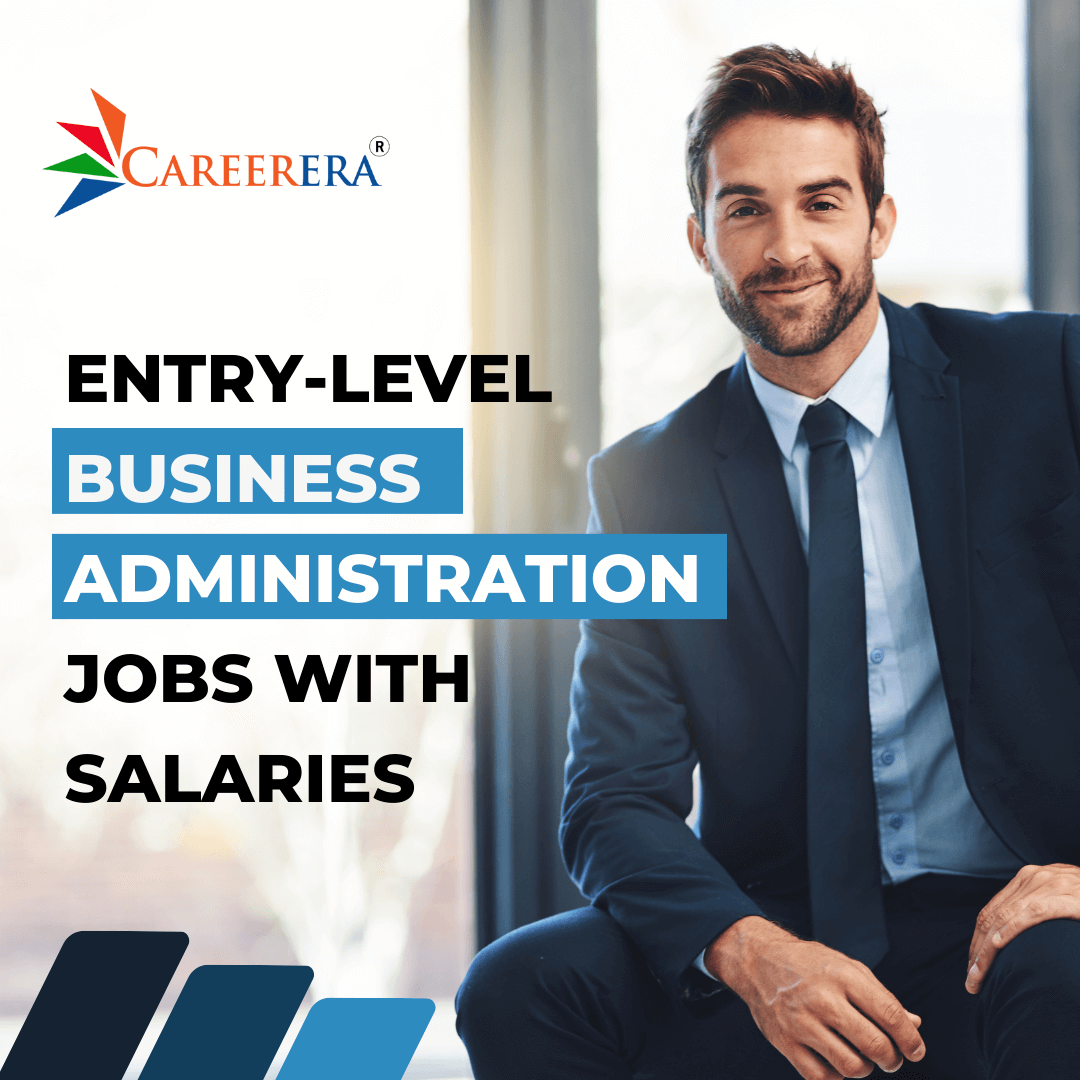 Top 15 Entry-Level Business Administration Jobs with Salaries