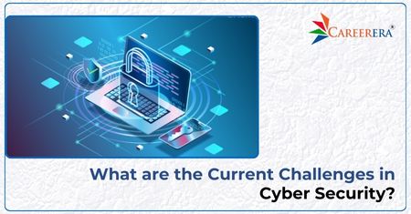 What are the Current Challenges in Cyber Security?