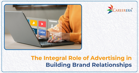 The Integral Role of Advertising in Building Brand Relationships