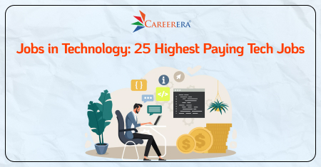 Jobs in Technology: 25 Highest Paying Tech Jobs
